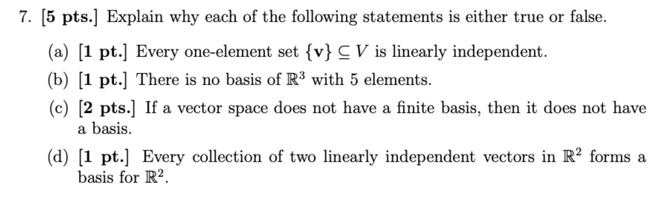 Solved 7. [5 pts.] Explain why each of the following | Chegg.com