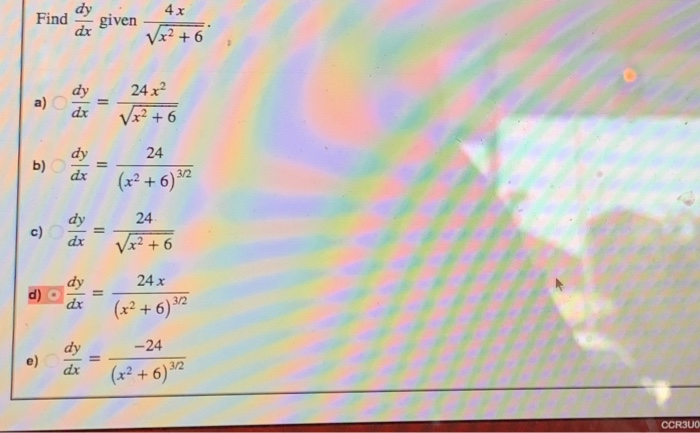 Solved dy given 4x Find Vx2+6 24 x2 dy a) V2+6 dx dy 24 b) О | Chegg.com