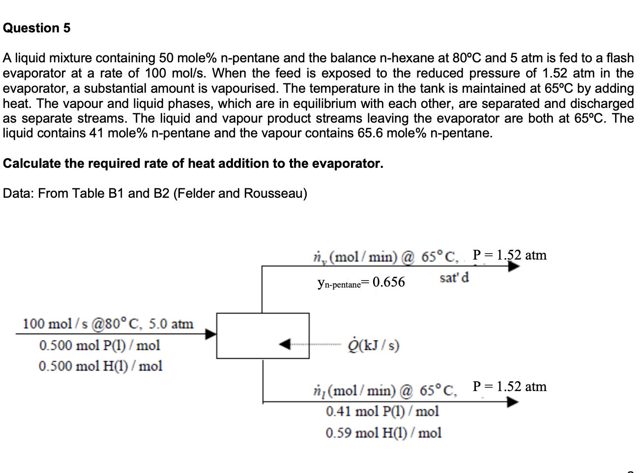 Solved A liquid mixture containing 50 mole\% n-pentane and | Chegg.com