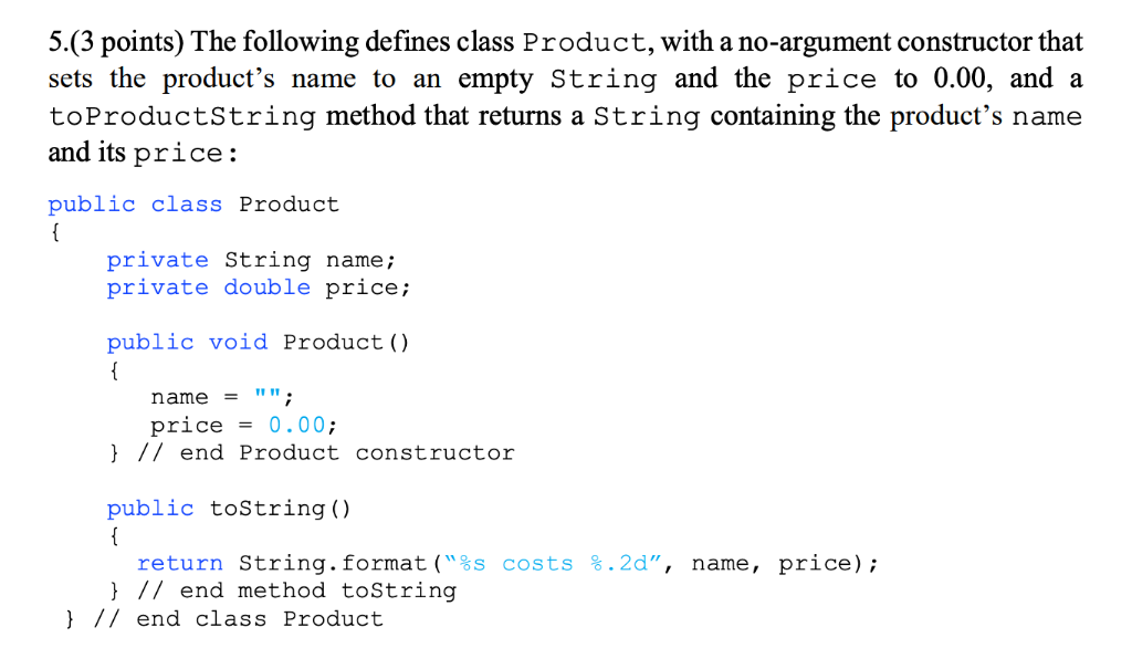 Solved 5.(3 points) The following defines class Product,with | Chegg.com