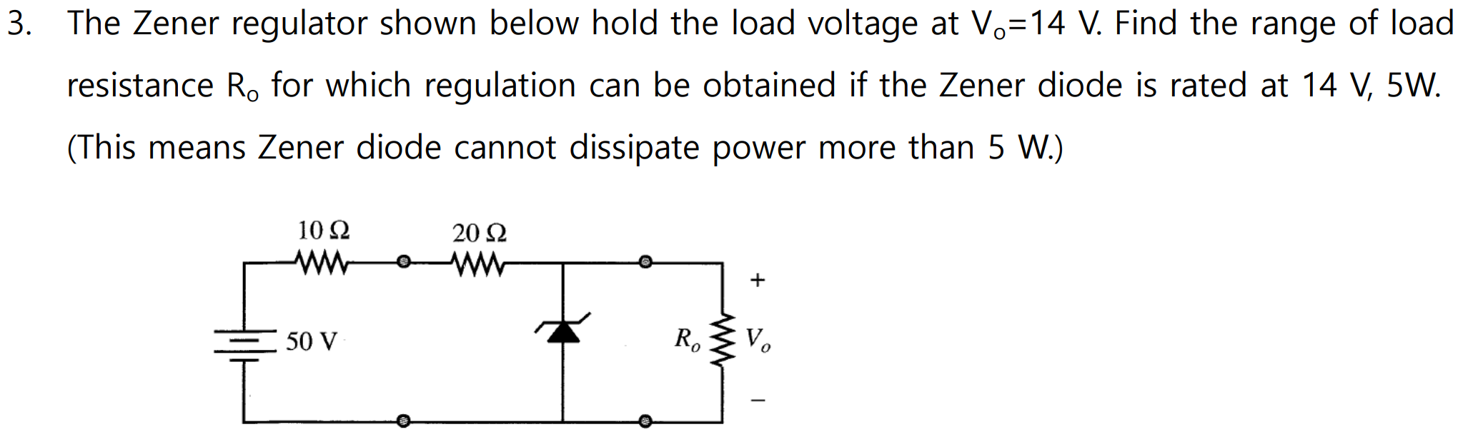 Solved 3. The Zener regulator shown below hold the load | Chegg.com