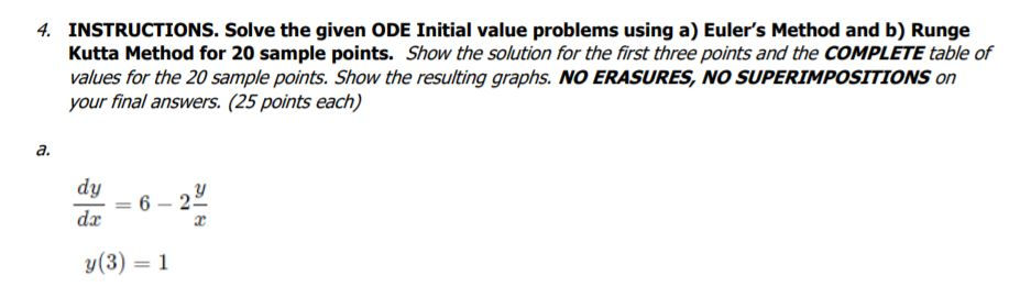 Solved 4. INSTRUCTIONS. Solve the given ODE Initial value | Chegg.com