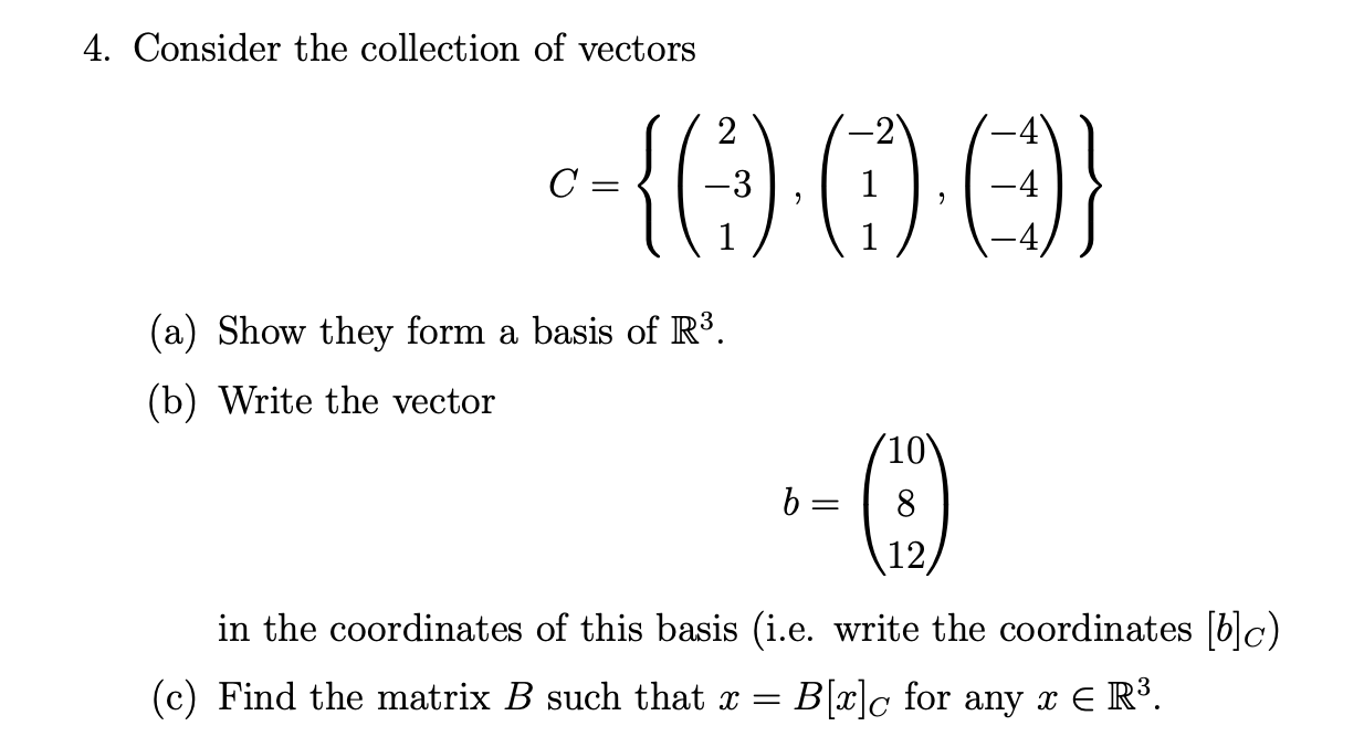 Solved 4. Consider the collection of vectors | Chegg.com