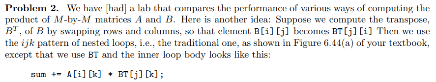Solved Your virtual machine has a 16MB SRAM cache. Assume | Chegg.com