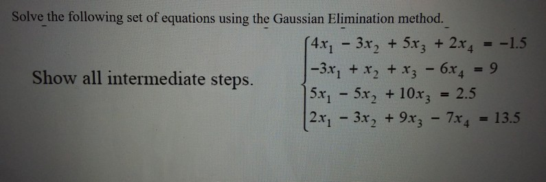 Solved Solve the following set of equations using the | Chegg.com