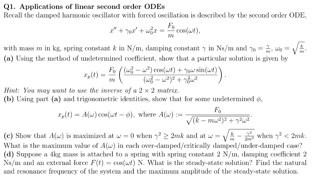 Solved Q1. Applications of linear second order ODEs Recall | Chegg.com