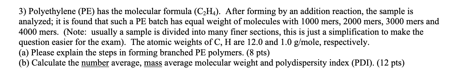 Solved 3) Polyethylene (PE) has the molecular formula | Chegg.com