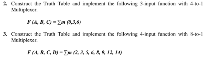 Solved 2. Construct the Truth Table and implement the | Chegg.com