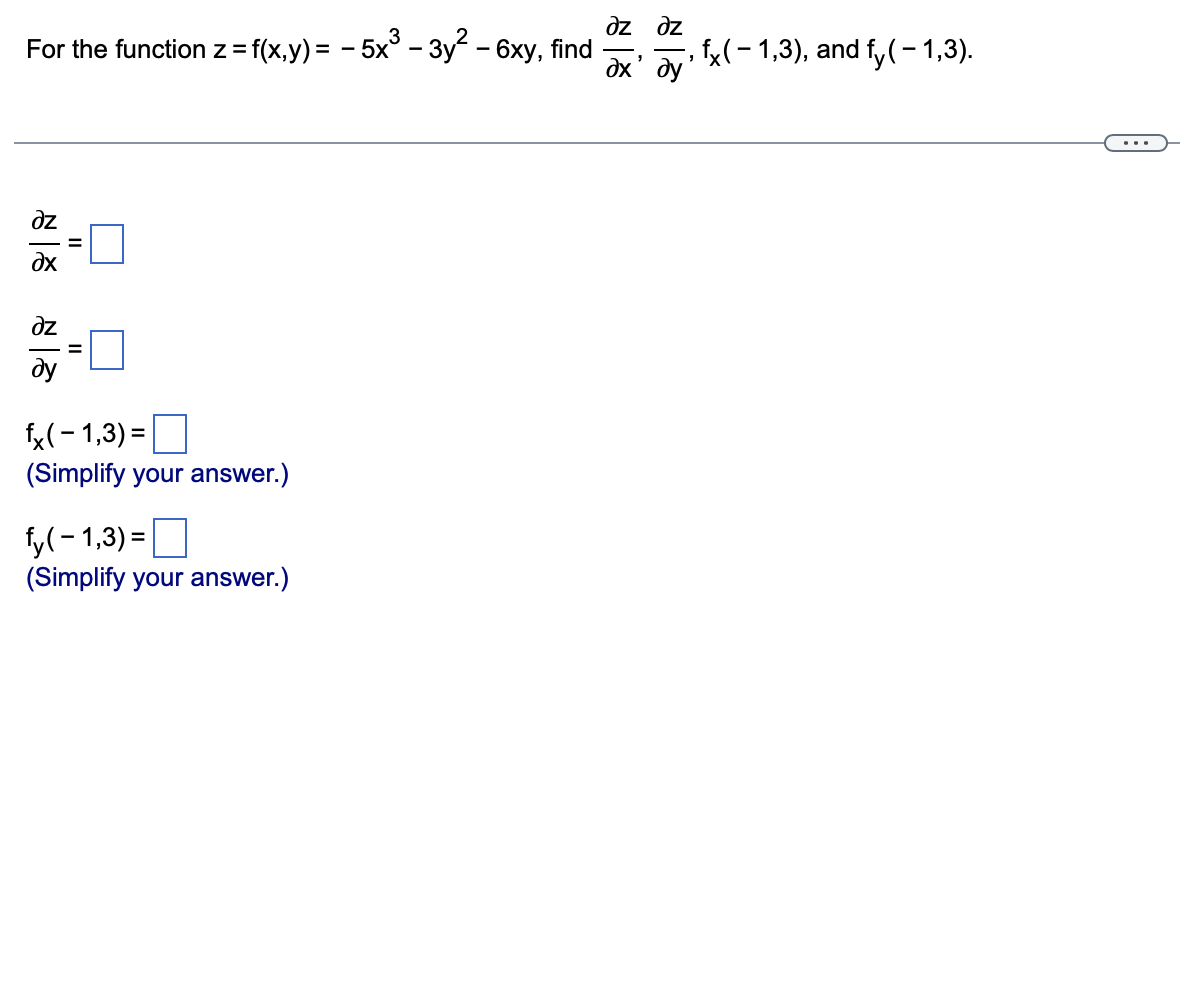 Solved For the function z=f(x,y)=−5x3−3y2−6xy, find | Chegg.com
