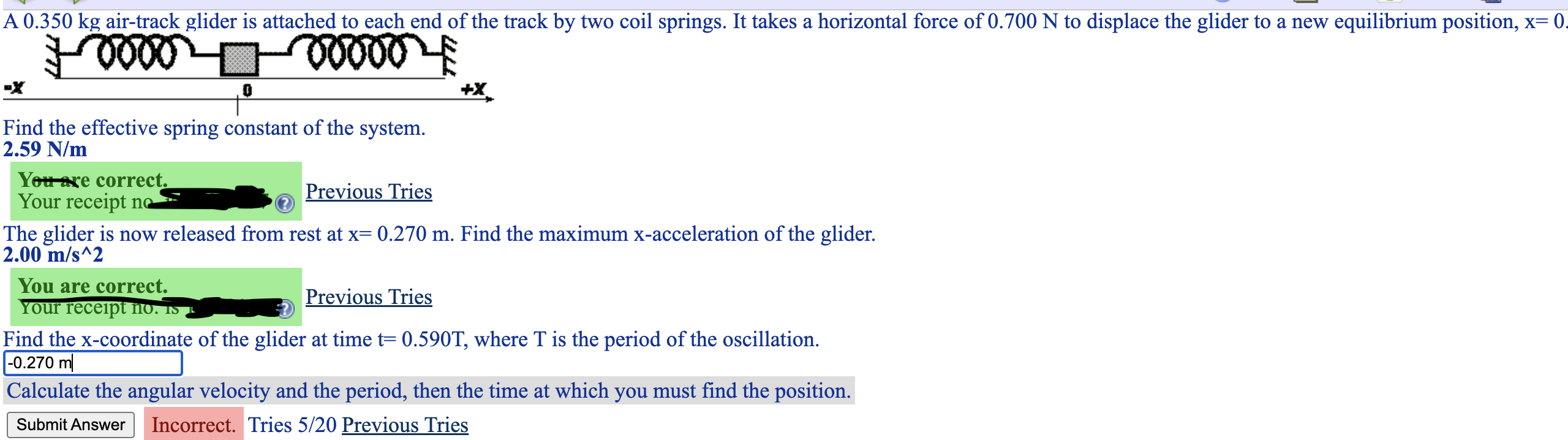 Solved A 0.350 kg air-track glider is attached to each end | Chegg.com