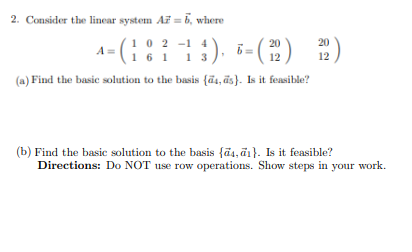 Solved 2. Consider the linear system A7 = 5, where A = 10 2 | Chegg.com