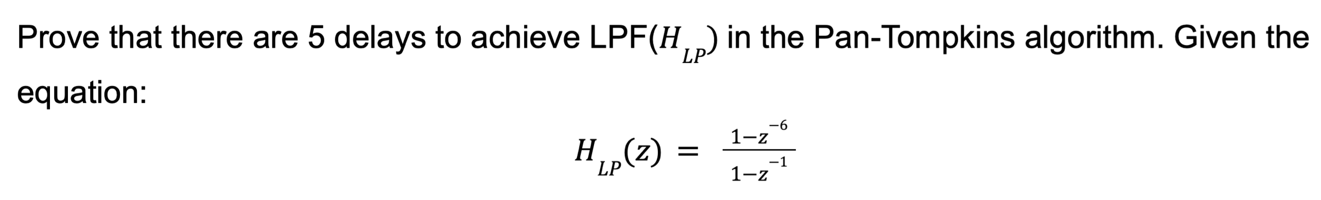 Solved Prove that there are 5 delays to achieve LPF(HLP) in | Chegg.com