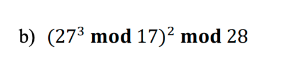 Solved b) (273mod17)2mod28 | Chegg.com