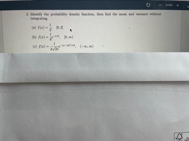 Solved ZOOM + 2. Identify the probability density function, | Chegg.com