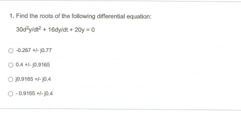 Solved 1. Find the roots of the following differential | Chegg.com