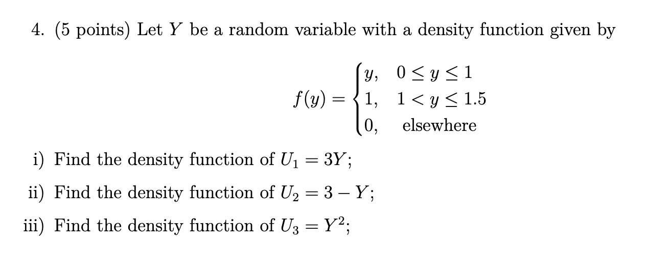 Solved 4. (5 points) Let Y be a random variable with a | Chegg.com