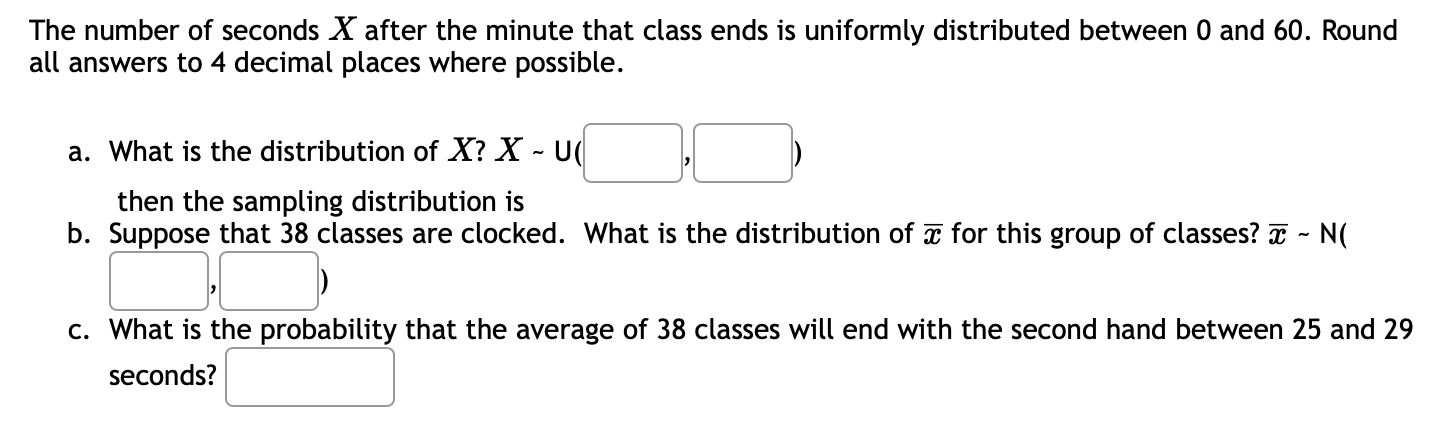 Solved The number of seconds X after the minute that class | Chegg.com