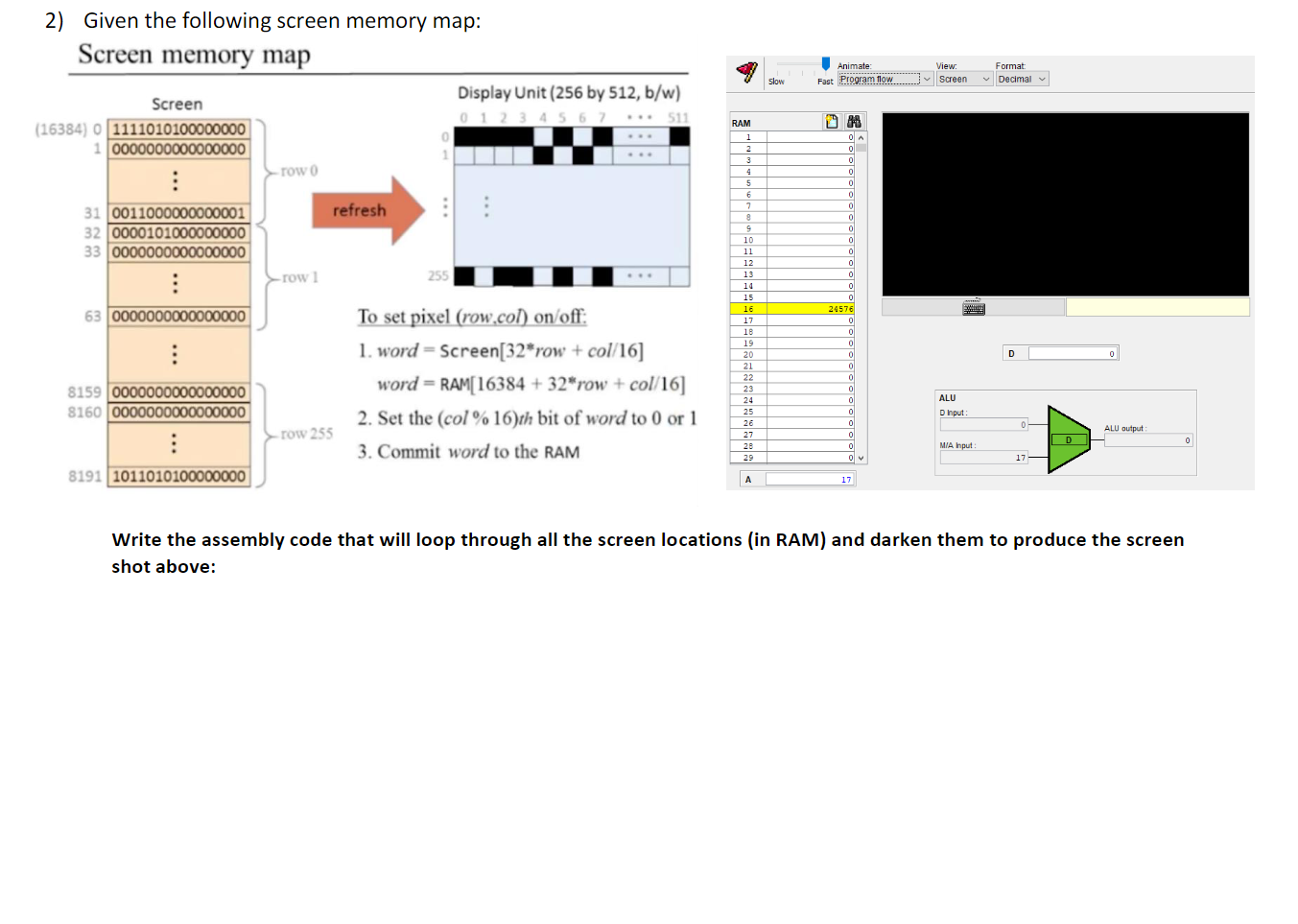 Solved Animate Fast Program flow View: Screen Format: | Chegg.com