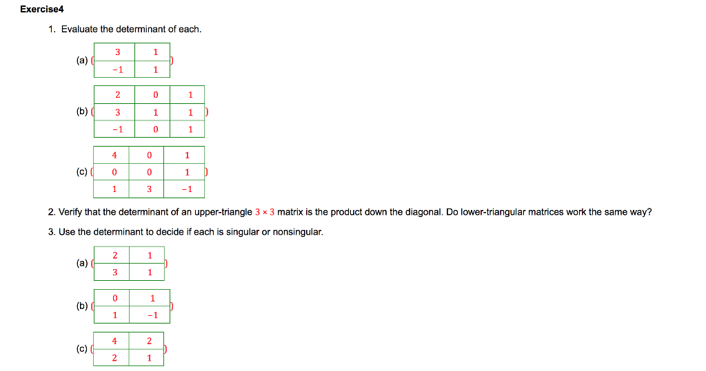 Solved Exercise4 1. Evaluate the determinant of each (b) 3 4 | Chegg.com