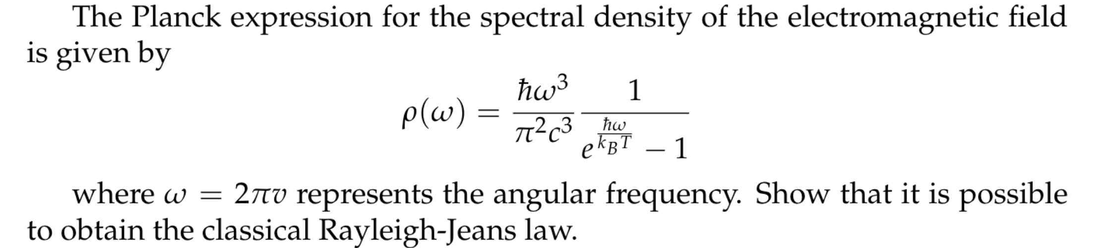 Solved The Planck expression for the spectral density of the | Chegg.com