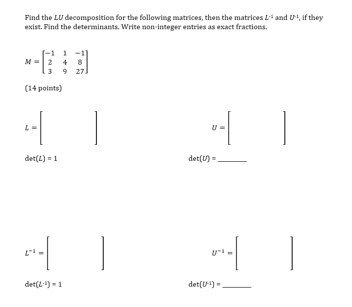 Solved Find the LU decomposition for the following matrices, | Chegg.com