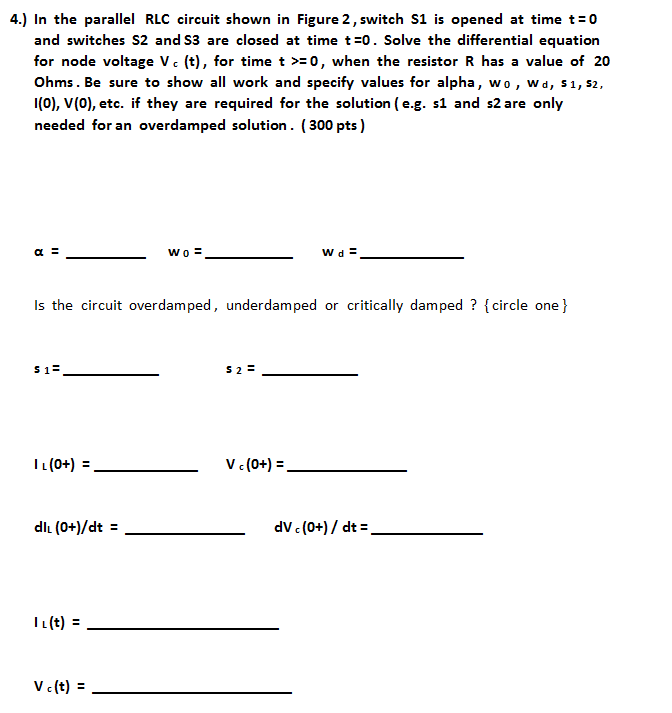 Solved 4.) In the parallel RLC circuit shown in Figure 2 , | Chegg.com