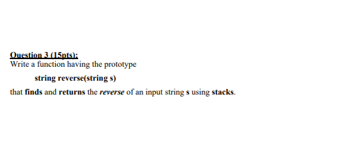 Solved Question 3 (15pts): Write a function having the | Chegg.com
