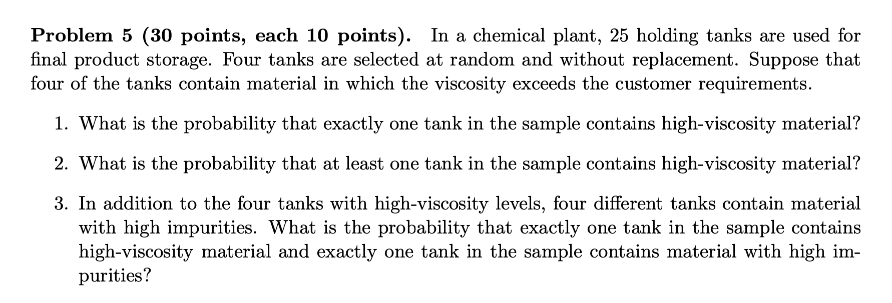 Solved Problem 5 (30 points, each 10 points). In a chemical | Chegg.com