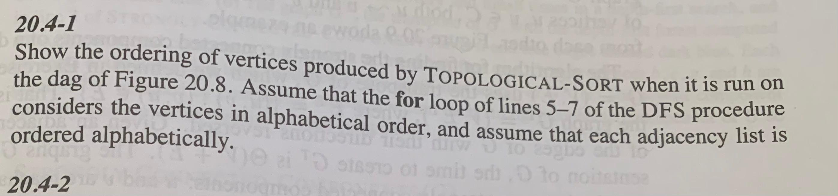 Solved 20.4−1 Show the ordering of vertices produced by | Chegg.com