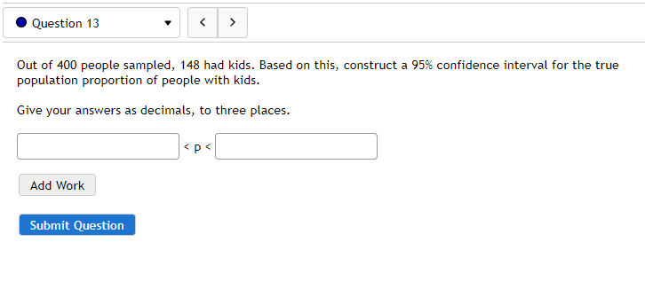 Solved Out of 400 people sampled, 148 had kids. Based on | Chegg.com