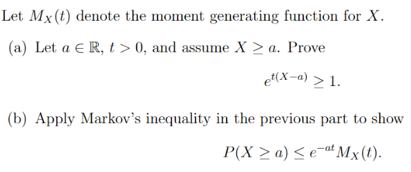 Solved Let MX(t) denote the moment generating function for | Chegg.com Solved Let MX(t) denote the moment generating function for | Chegg.com