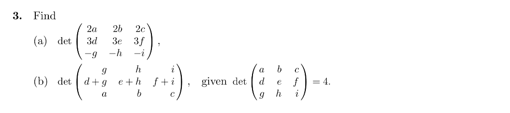 Solved 3. Find 2a 2b 2c (a) det 3d 3e 3f (b) det d+g eth | Chegg.com