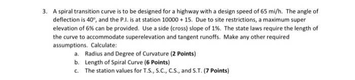 Solved 3. A spiral transition curve is to be designed for a | Chegg.com