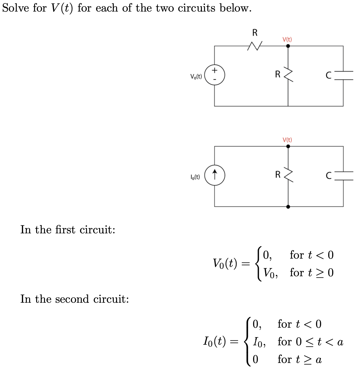 Solved Solve for V(t) ﻿for each of the two circuits below.In | Chegg.com