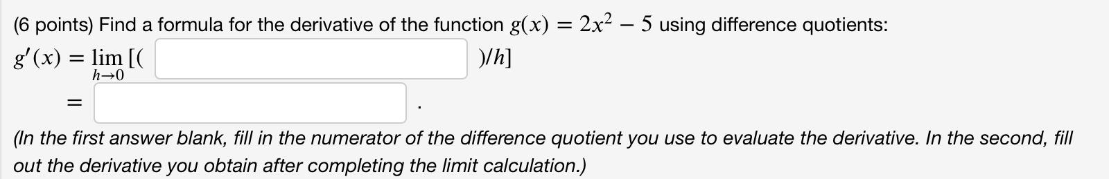 Solved (6 points) Find a formula for the derivative of the | Chegg.com