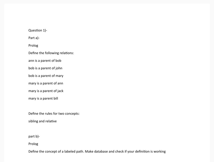 Solved Question 1) Part a) Prolog Define the following | Chegg.com