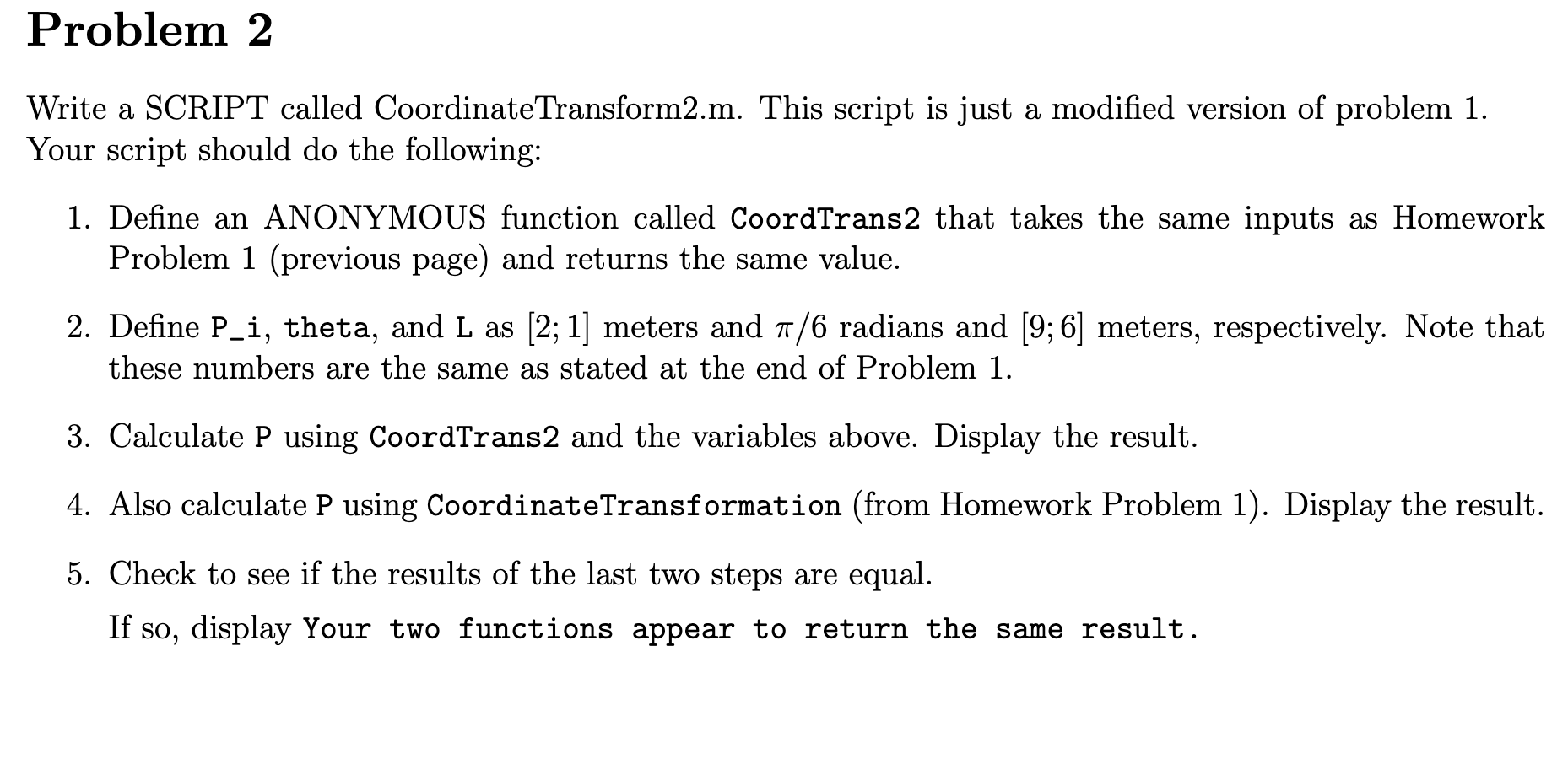 Write a function file that converts coordinates in a | Chegg.com