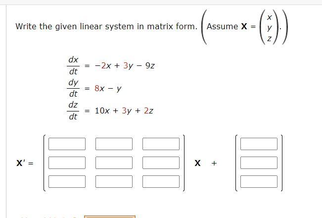 Solved Write the given linear system in matrix form. ( | Chegg.com