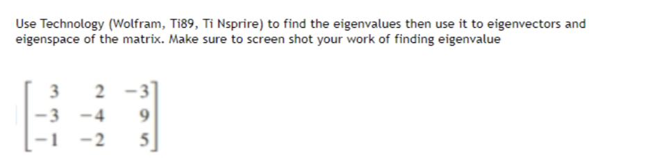 Solved Use Technology (Wolfram, Ti89, Ti Nsprire) to find | Chegg.com