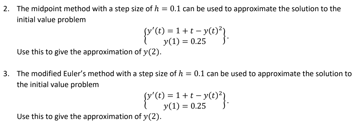 Solved The midpoint method with a step size of h=0.1 can be | Chegg.com