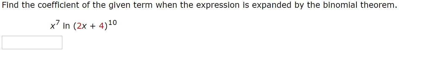 Solved Find the coefficient of the given term when the | Chegg.com