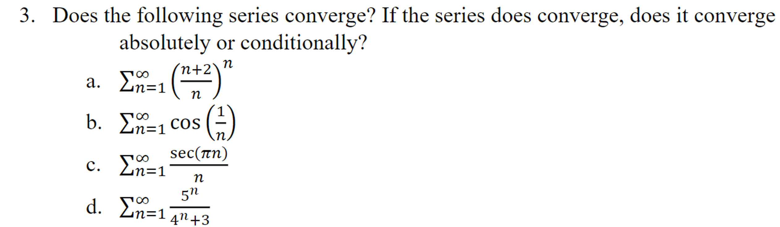 Solved n η+ +2 a 3. Does the following series converge? If | Chegg.com
