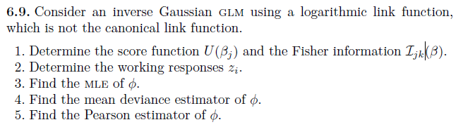 6.9. Consider an inverse Gaussian GLM using a | Chegg.com