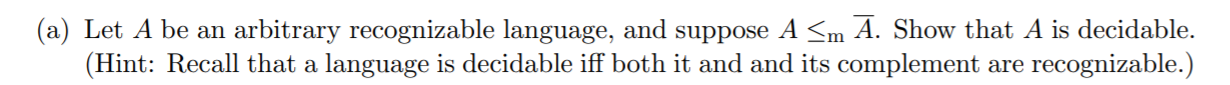 Solved (a) Let A be an arbitrary recognizable language, and | Chegg.com