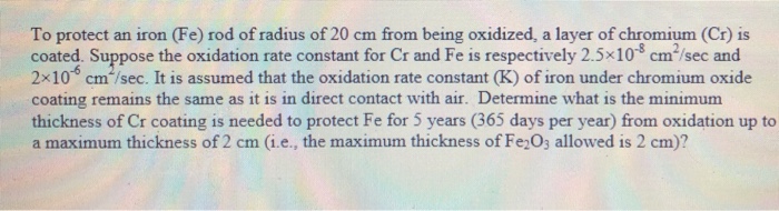 Solved To protect an iron (Fe) rod of radius of 20 cm from | Chegg.com