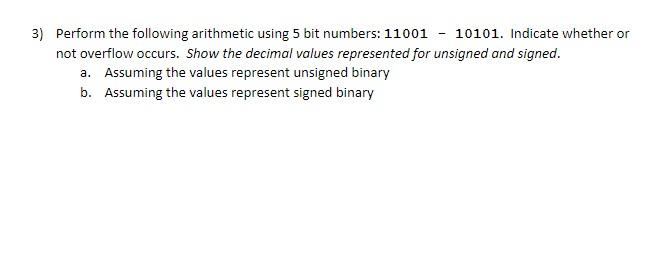 Solved 3) Perform the following arithmetic using 5 bit | Chegg.com