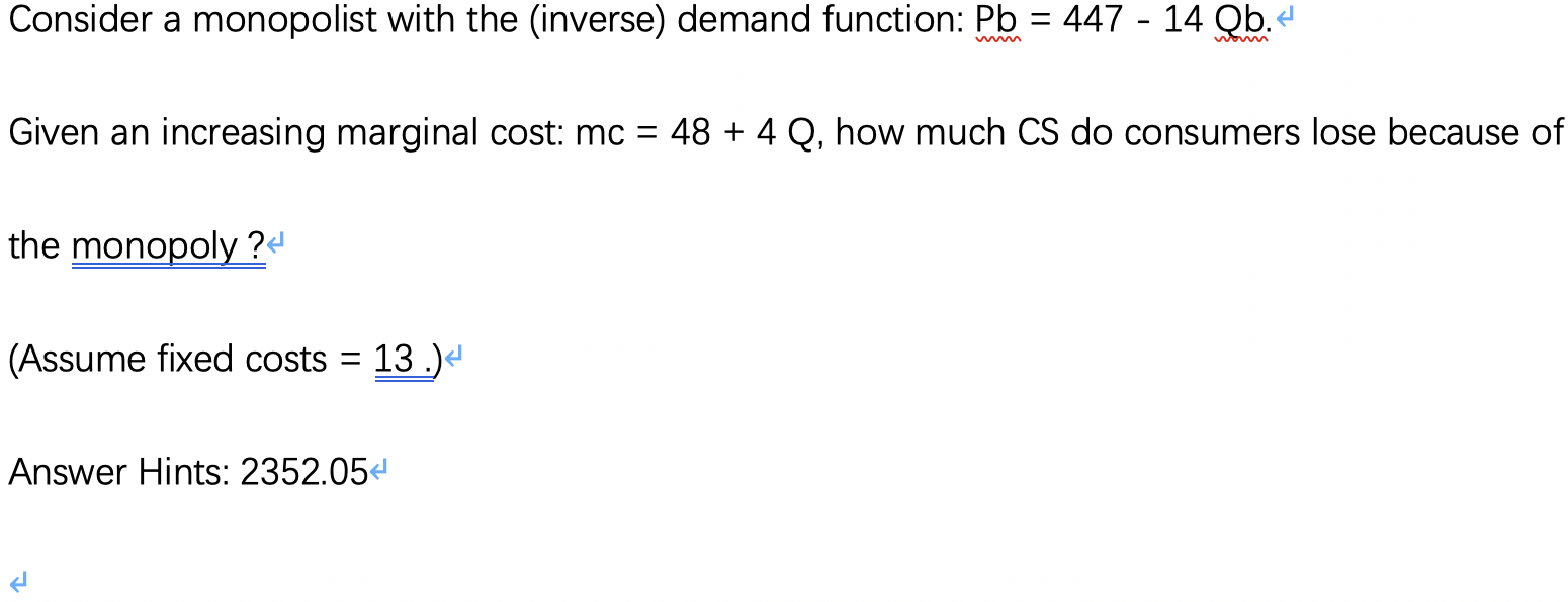 Solved Consider a monopolist with the (inverse) demand | Chegg.com