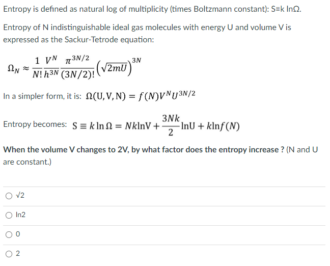 Solved Entropy is defined as natural log of multiplicity | Chegg.com