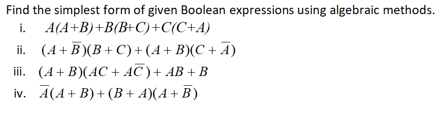 Solved Find The Simplest Form Of Given Boolean Expressions