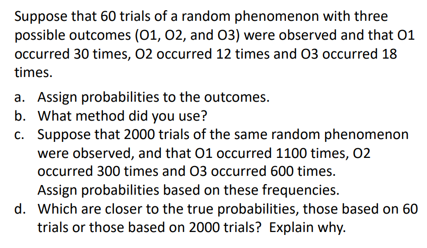 Solved Suppose that 60 trials of a random phenomenon with | Chegg.com